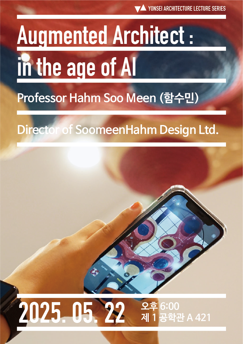 Augmented Architect: in the age of AI — Yonsei University Department of Architecture and ...